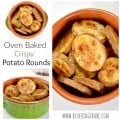 Oven Baked Crispy Potato Rounds Recipe - vegan